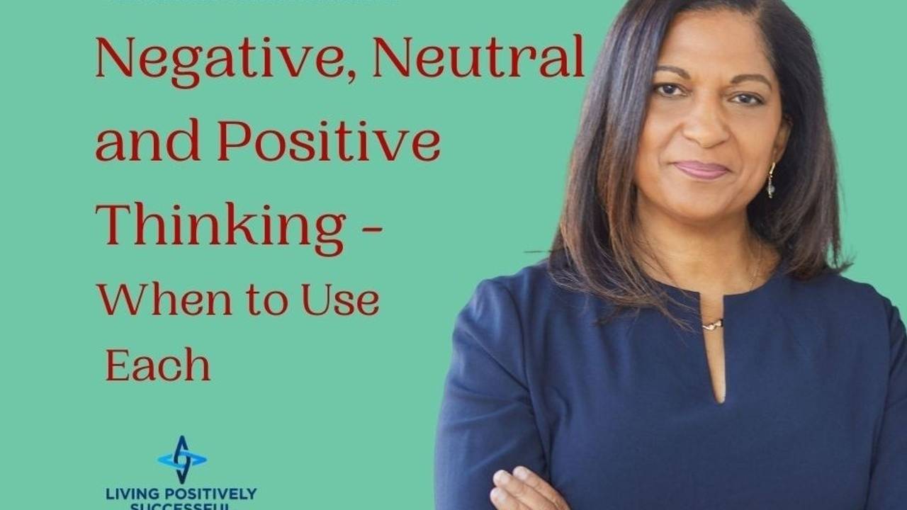 Positive, Neutral and Negative Mindset