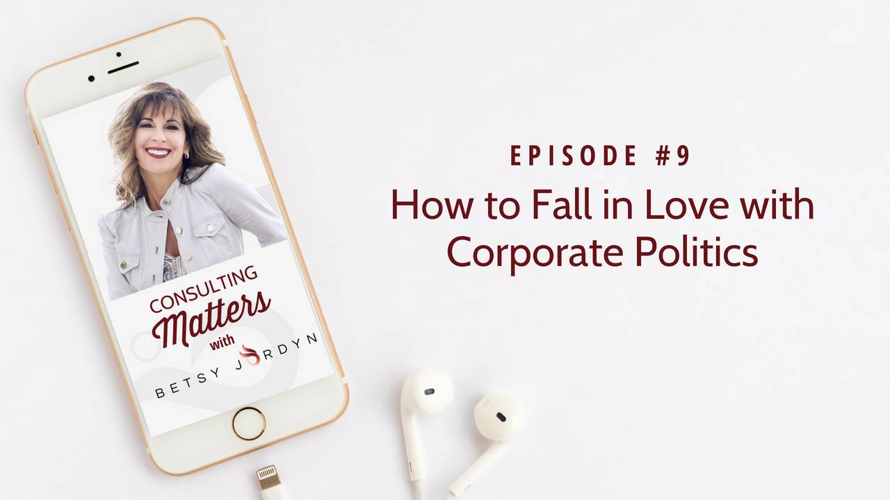 5 Reasons to Love Corporate Politics