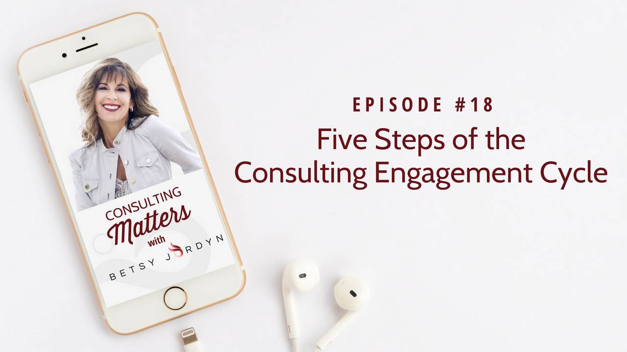5 Steps of the Consulting Engagement Cycle