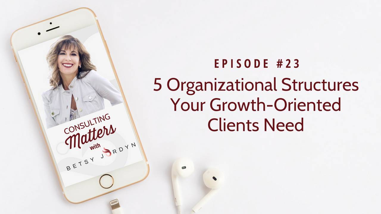 5 Organizational Structures Growth-Oriented Leaders Need