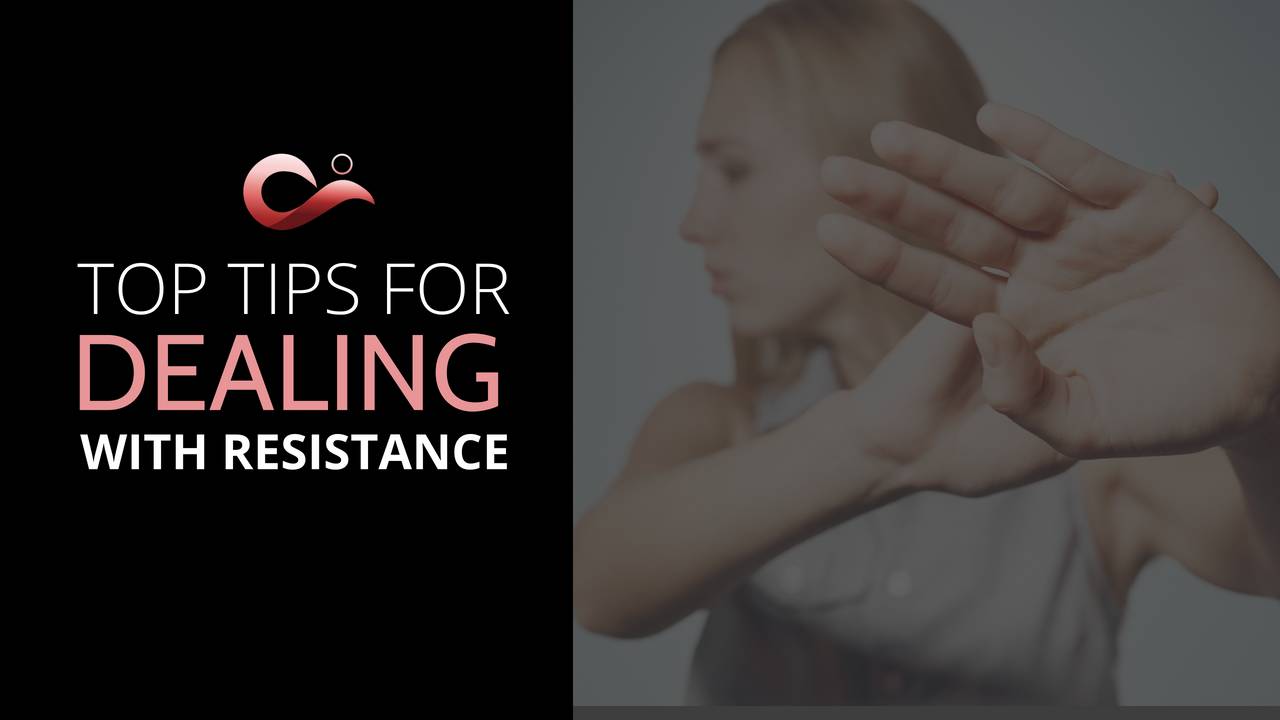 How to Deal with Client Resistance