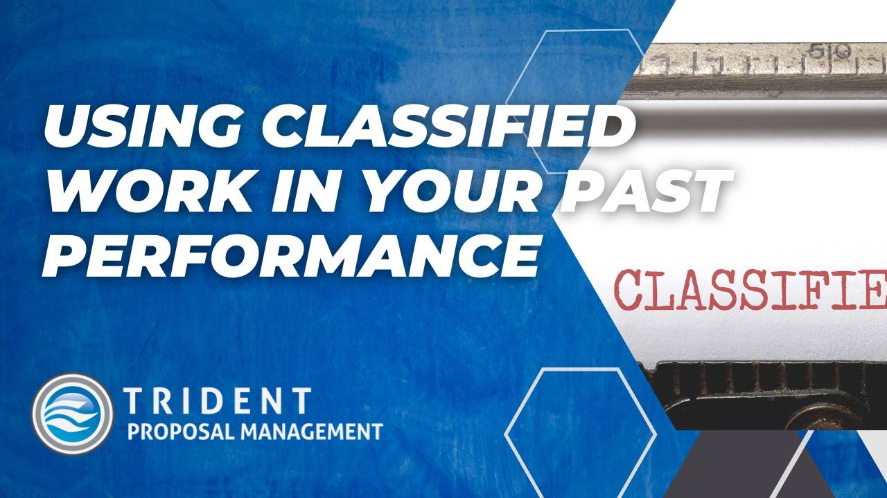 Submitting a RFP with Past Performances That Include Classified Work
