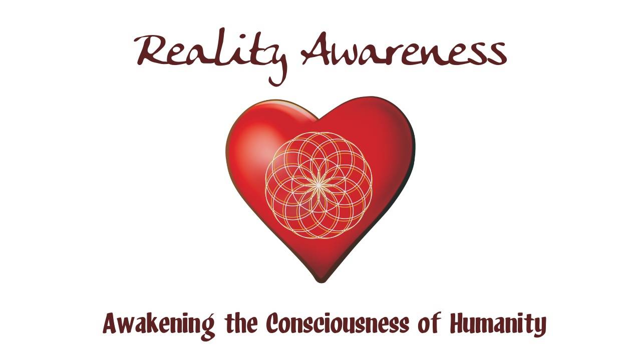 Reality Awareness, Awakening The Consciousness Of Humanity