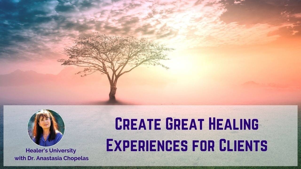 Create a Great Healing Experience for your Client