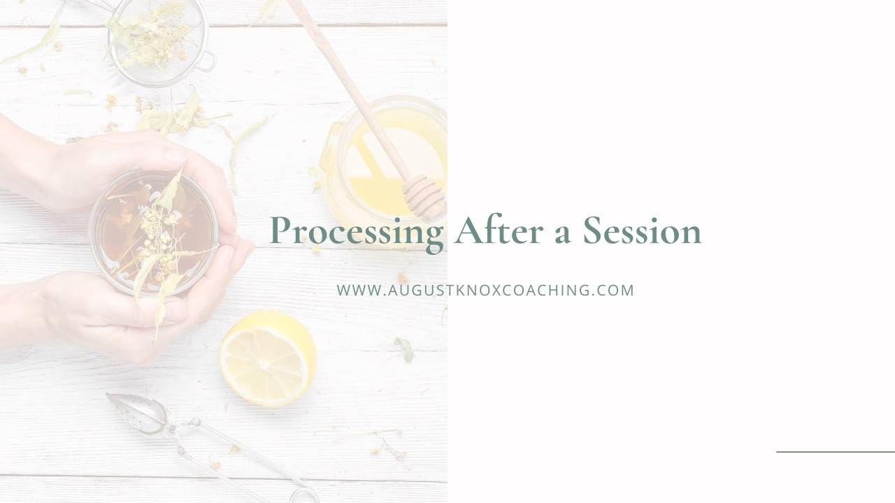Processing After a Session: Emotion Code, Body Code & PSYCH-K