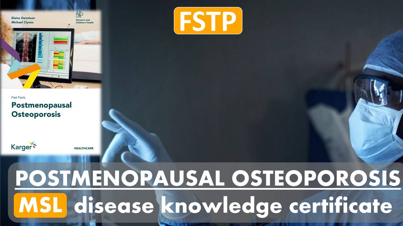 MSL Disease Expertise Test - Fast Facts Postmenopausal Osteoporosis
