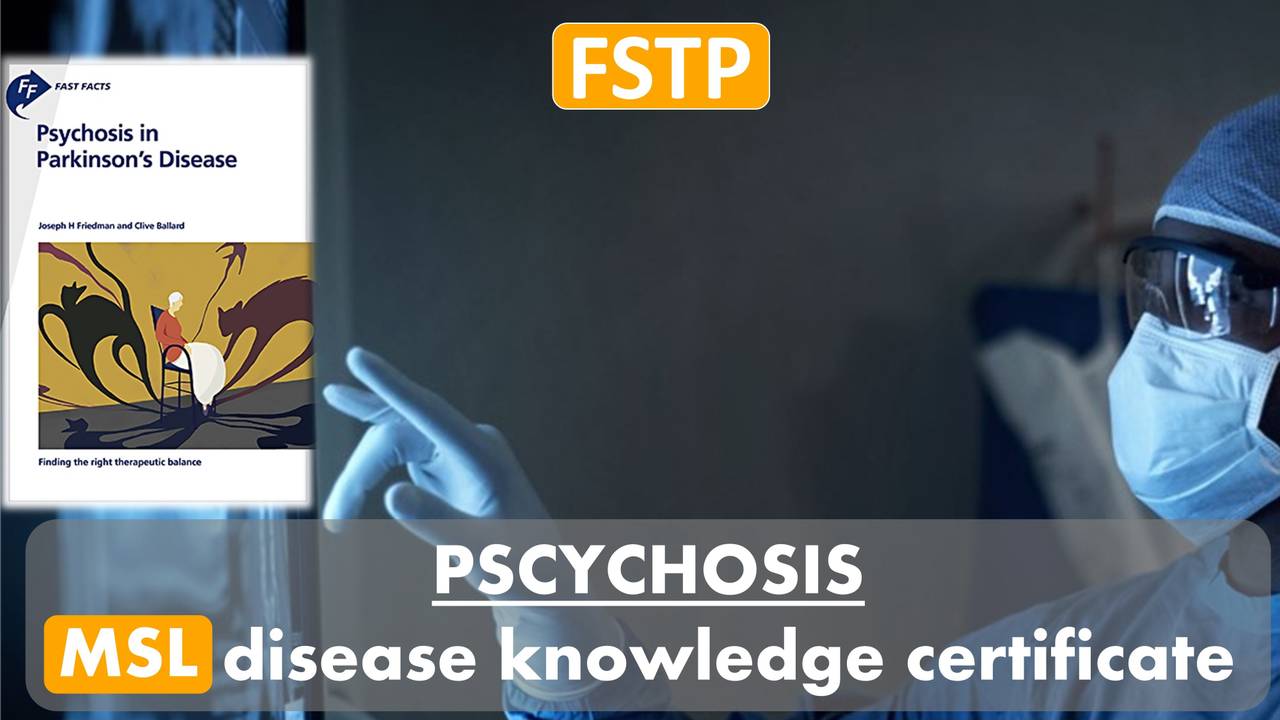 MSL Disease Expertise Test - Karger/Fast Facts PSYCHOSIS