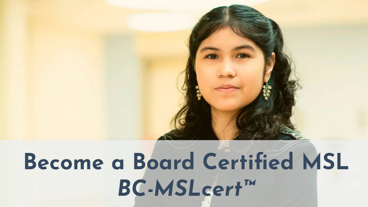 BC-MSLcert: The industry standard in MSL Board Certification