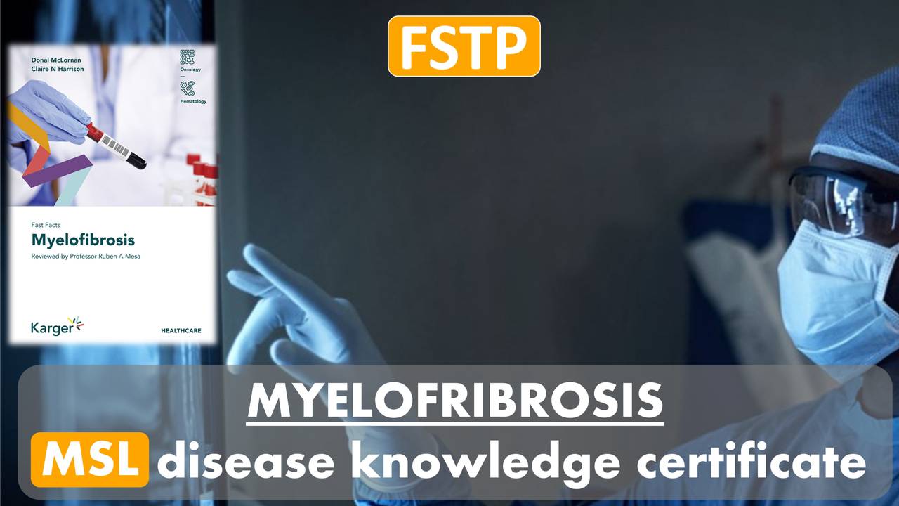 MSL Disease Expertise Test - Fast Facts Myelofibrosis