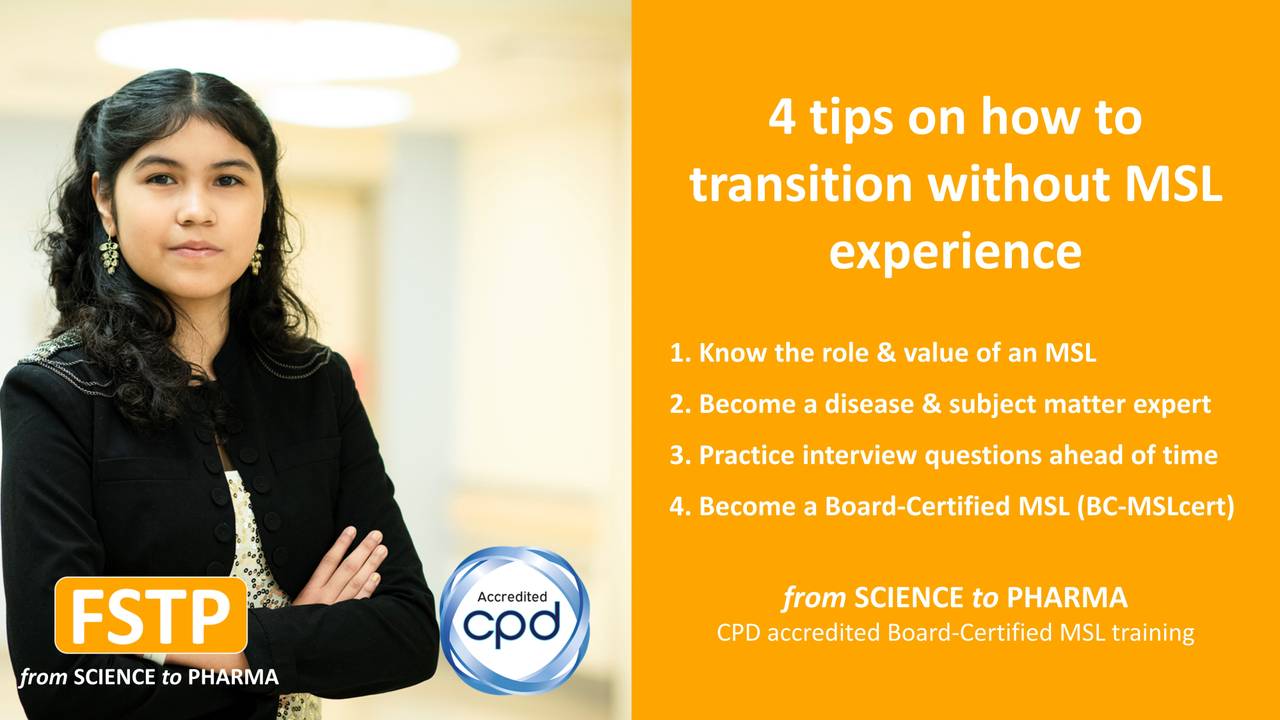 4 key tips on how to transition with no MSL experience