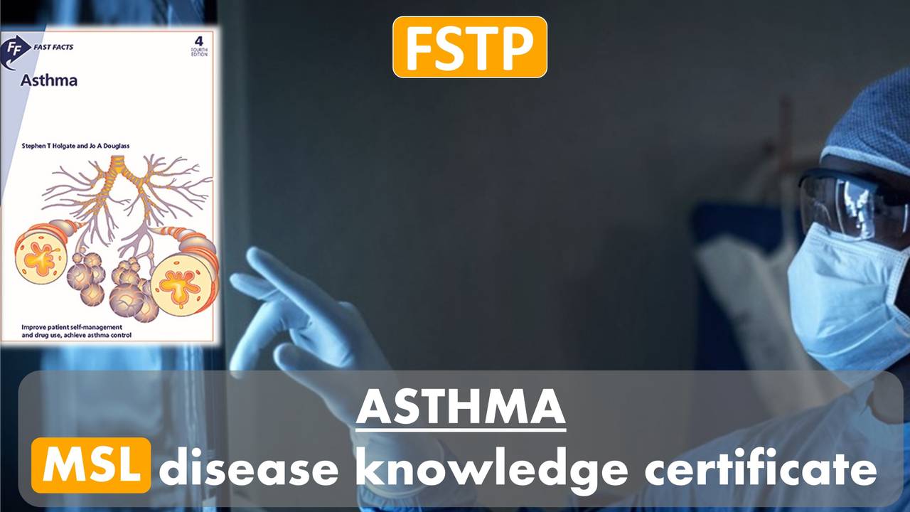 MSL Disease Expertise Test - Karger/Fast Facts ASTHMA