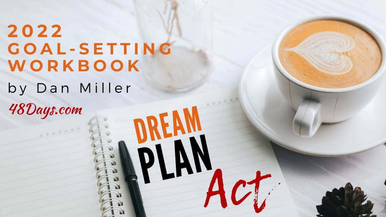 2022 Goal Setting Guide by Dan Miller