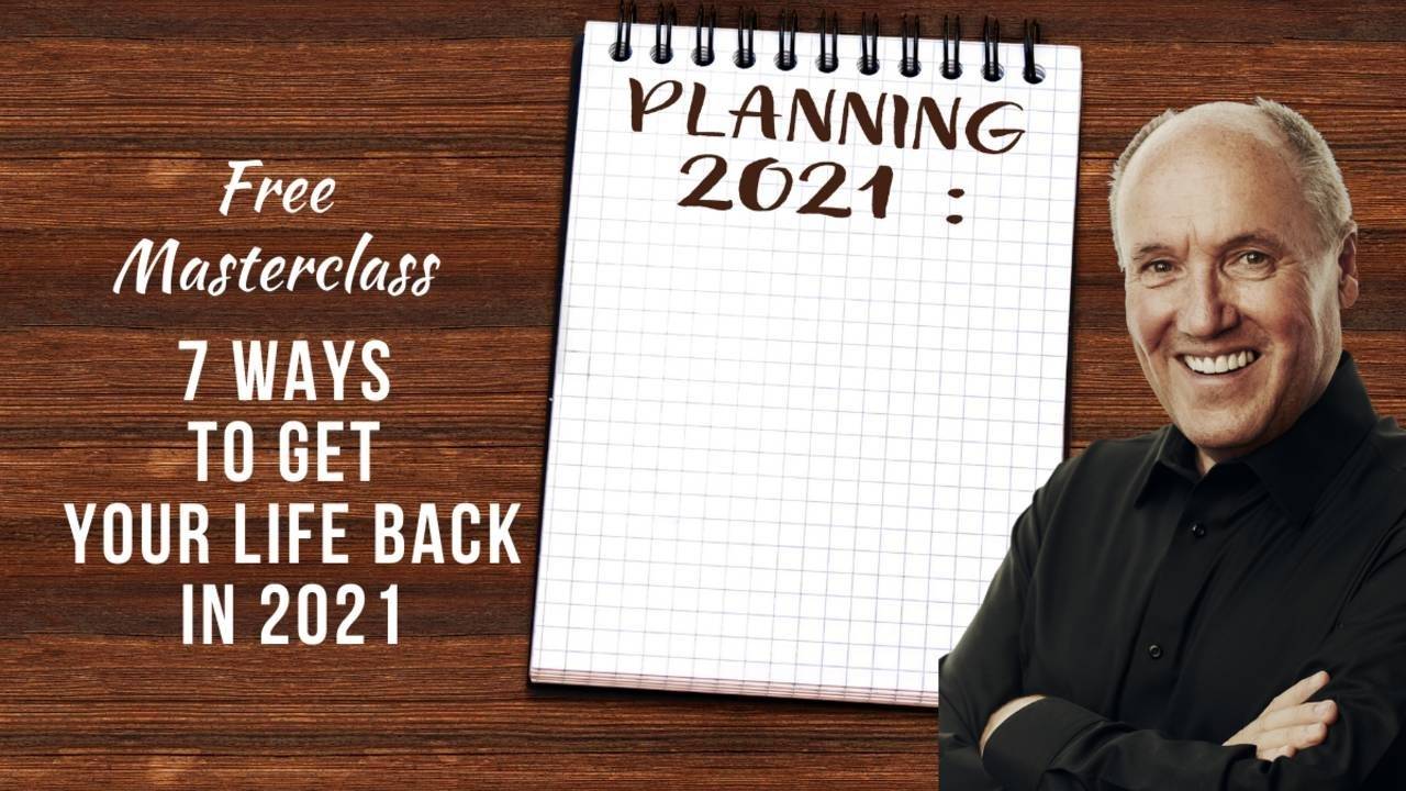 7 Ways To Get Your Life Back in 2021