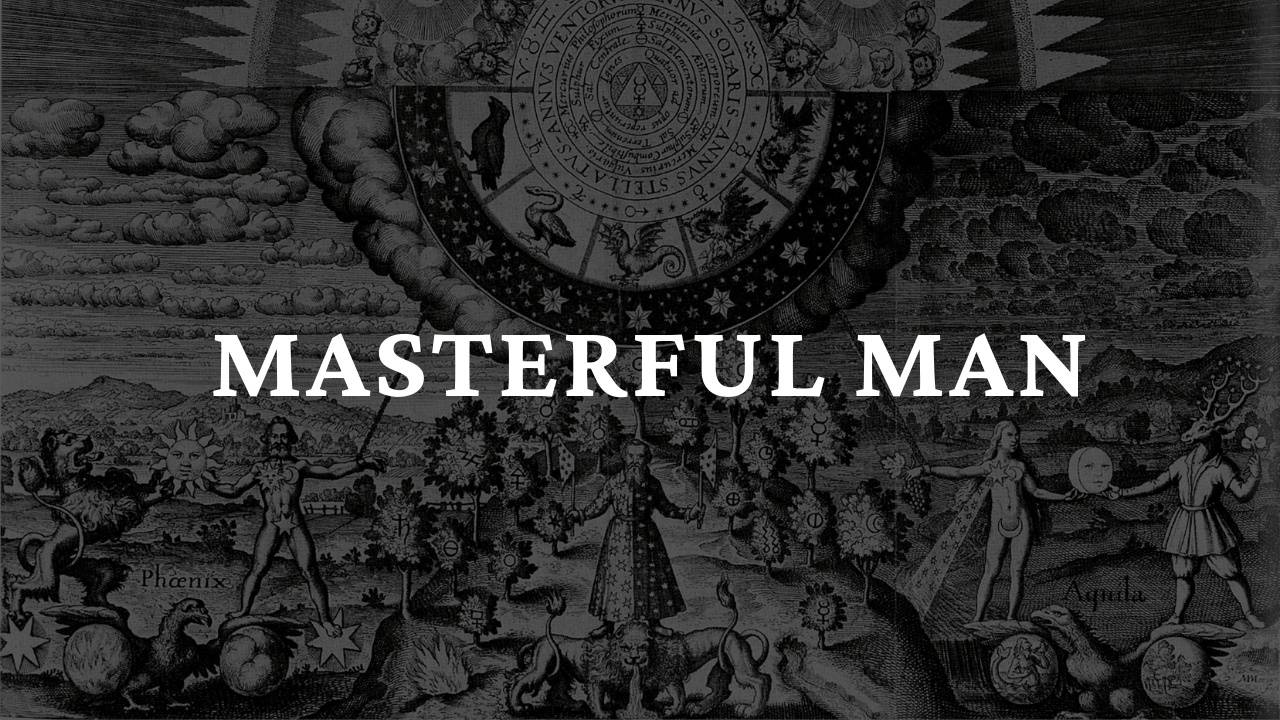Masterful Man