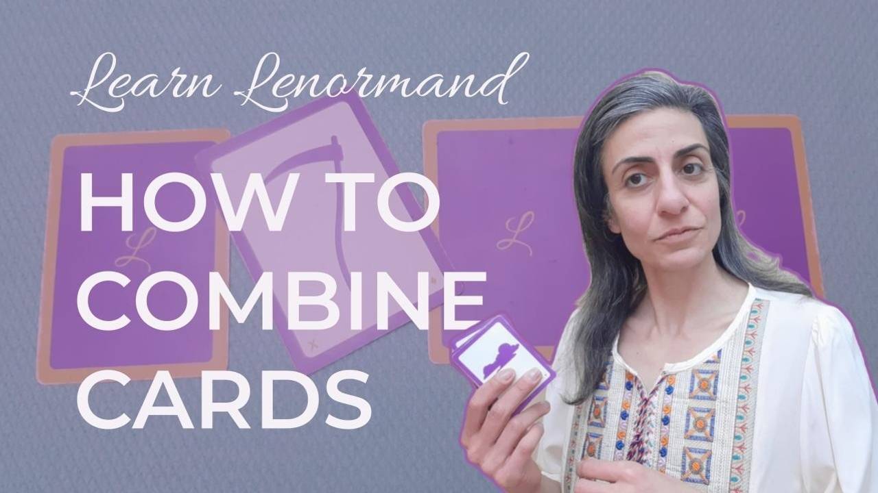 How To Combine Lenormand's Cards