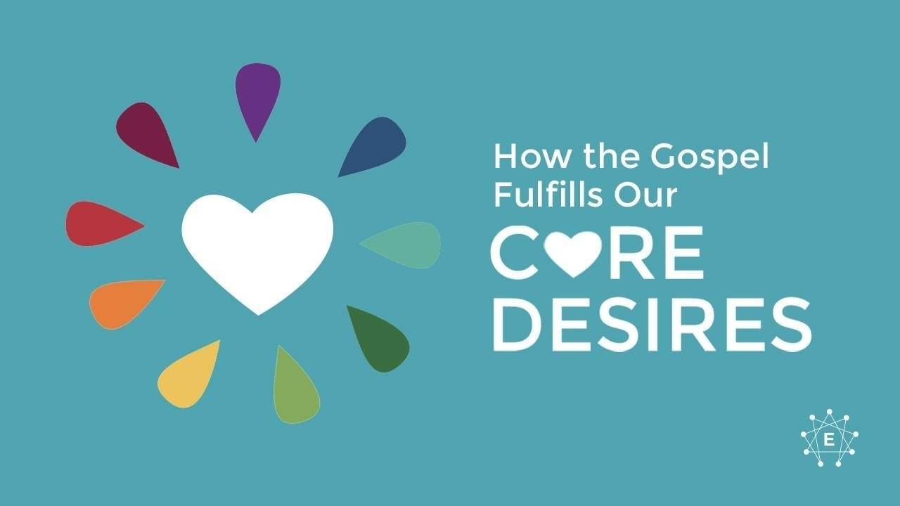 Living Hope: How the Gospel Fulfills Our Core Desires