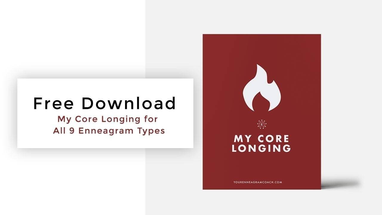 Core Longing for All 9 Enneagram Types