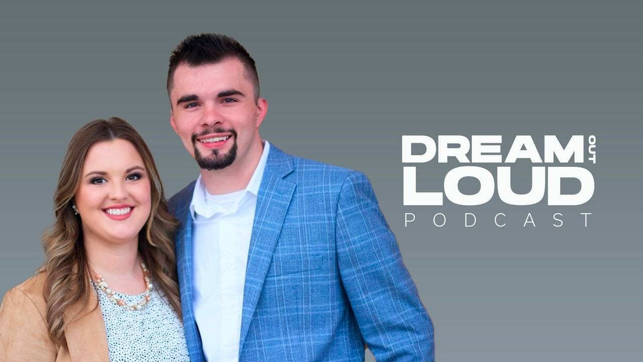 [Podcast] Dream Out Loud with Daniel & Courtney Masters