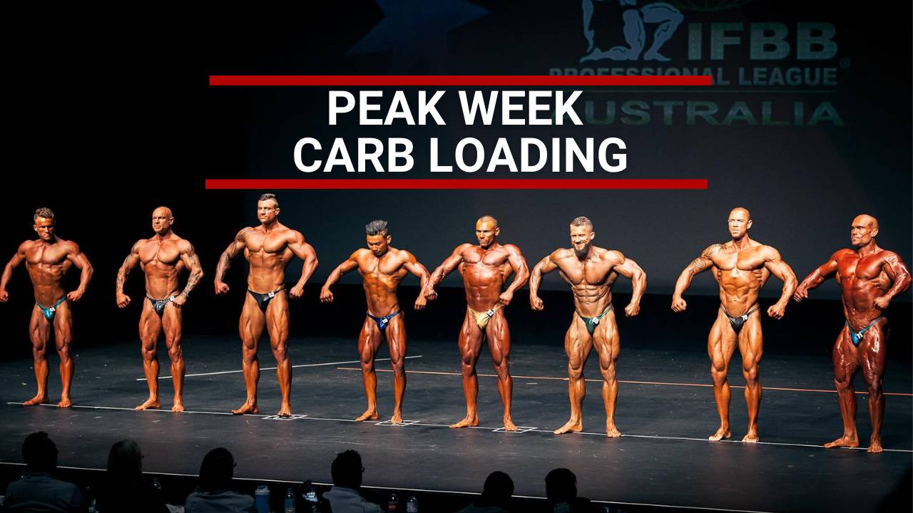 Peak Week Carb Loading Peak Week Carb Loading