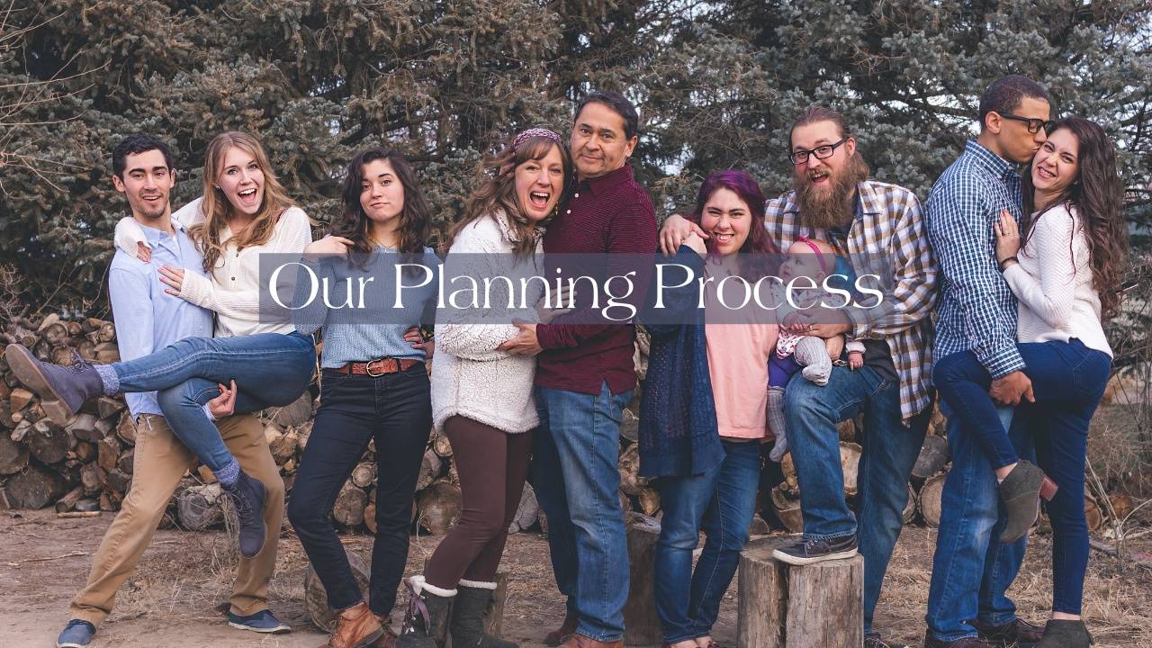 Our Planning Process