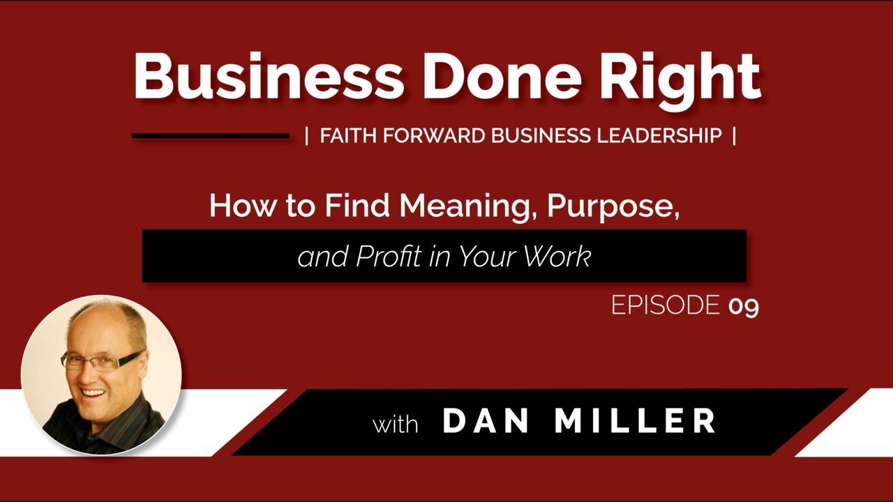 Ep 9: Dan Miller, author of 48 Days to the Work You Love
