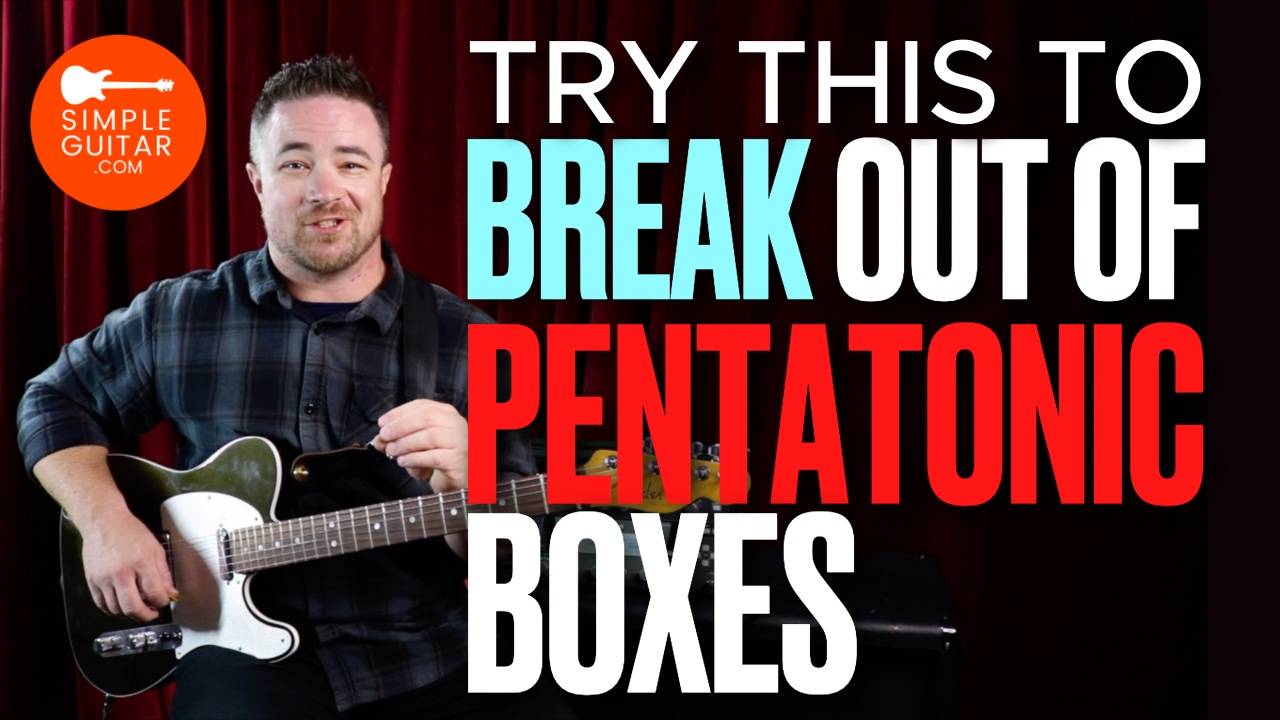 Struggling to break out of the box on guitar? Try this
