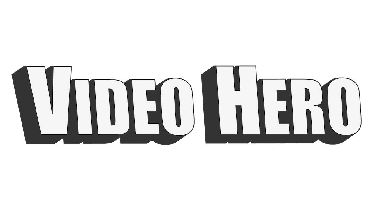 Be a Video Hero!