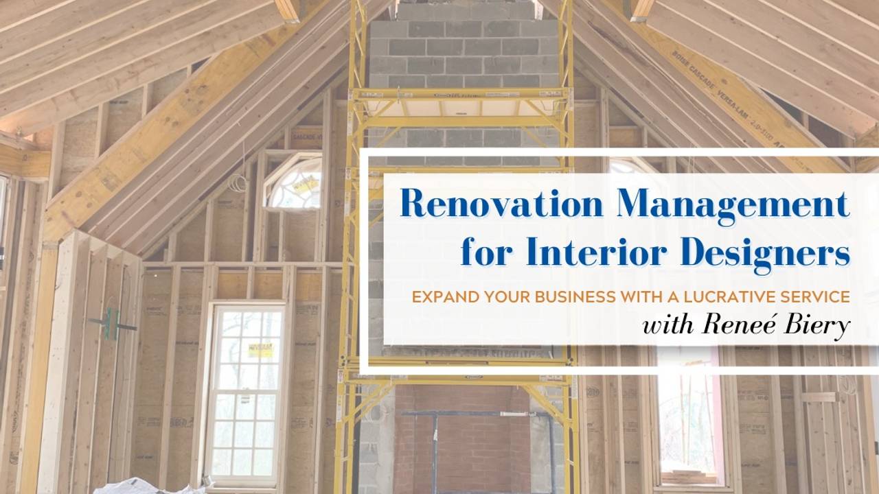 Renovation Management for Interior Designers