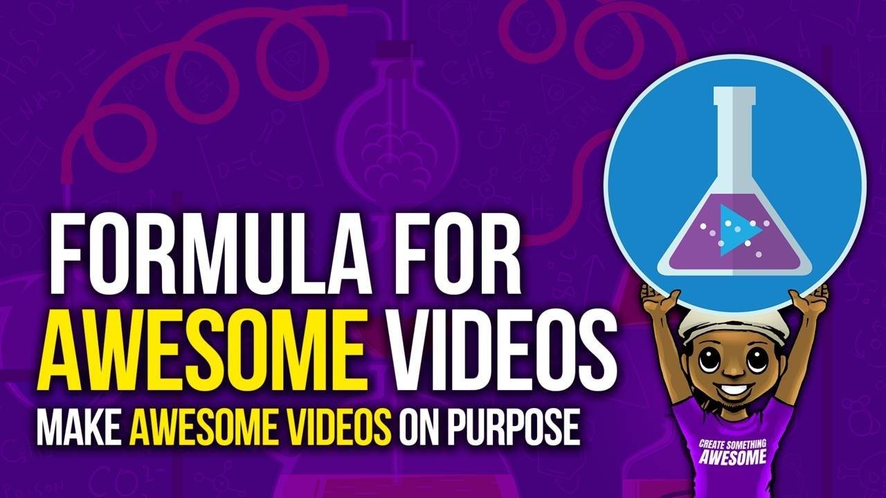 Formula for Awesome Video- Mini Course: Make Awesome Videos on Purpose