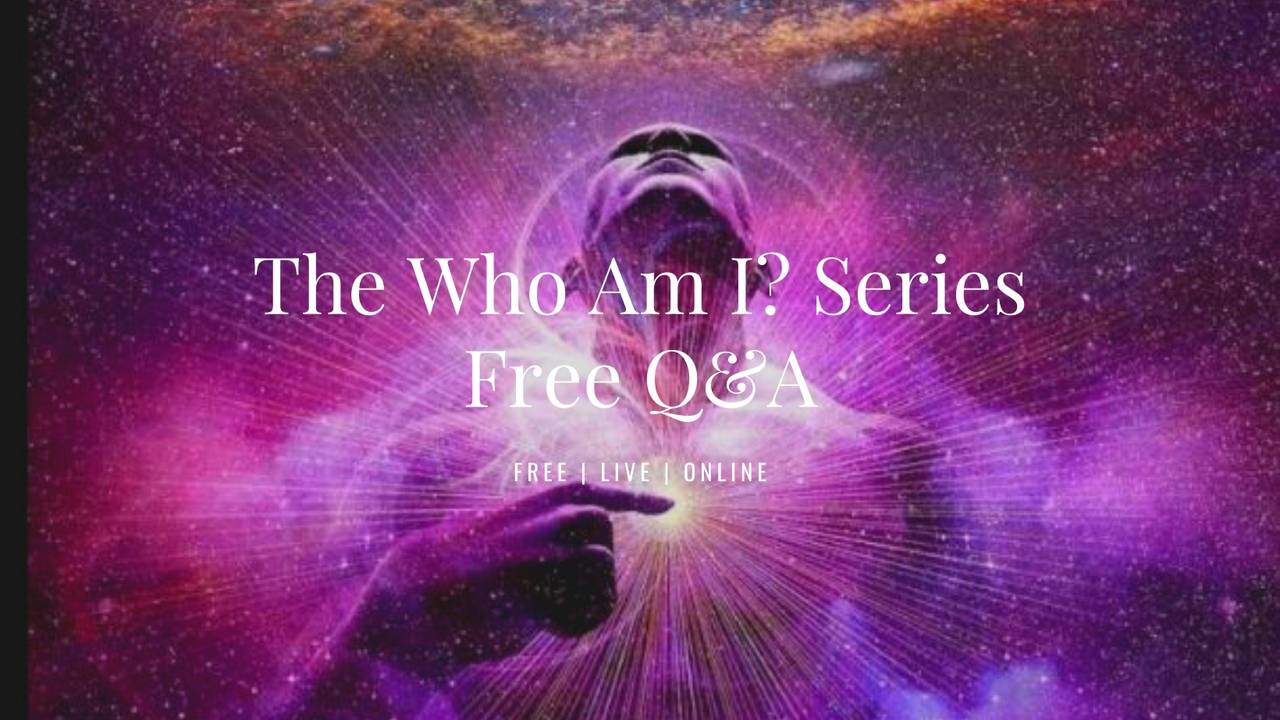 The Who Am I? Series - Free Q&A