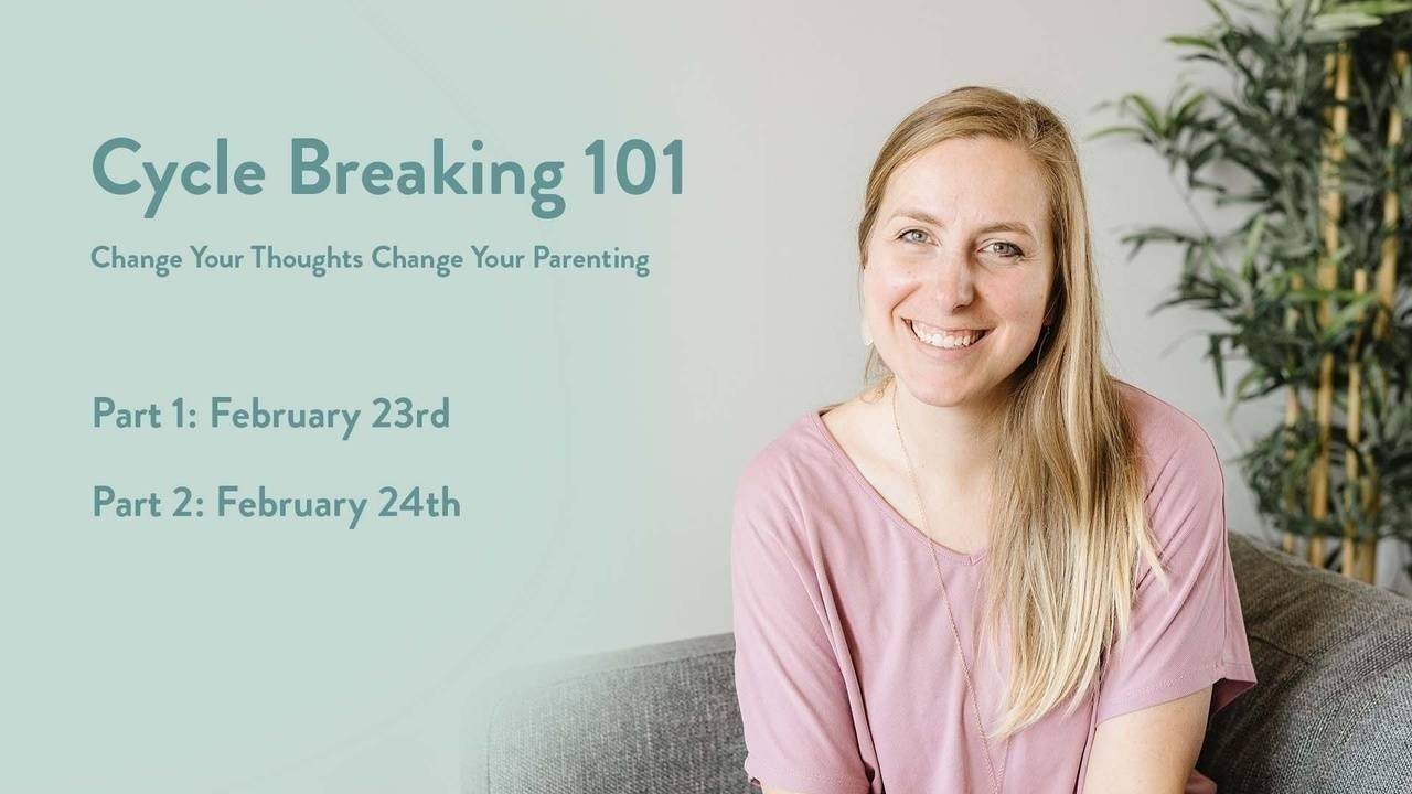 Cycle Breaking 101 | The Parenting Coach Crystal Noelle