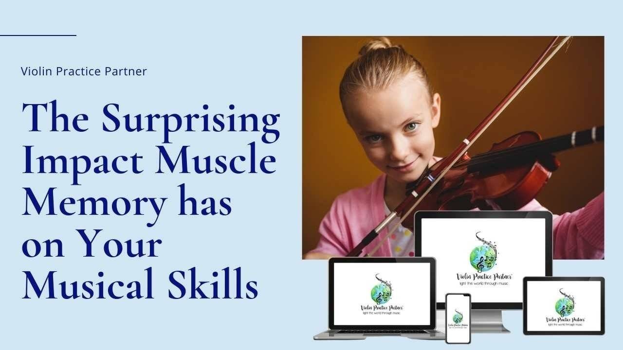 The Surprising Impact Muscle Memory has on Your Musical Skills