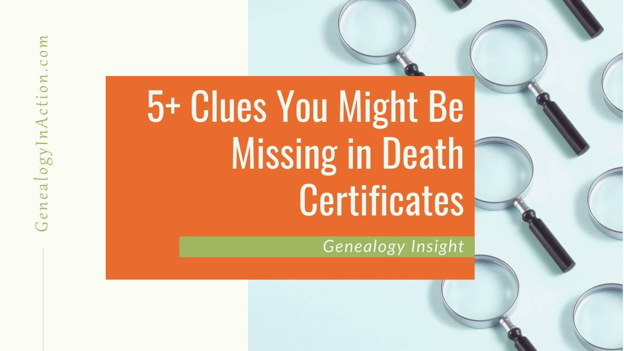 5+ Clues You Might Be Missing in US Death Certificates