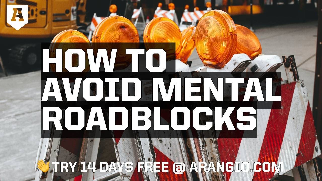 How to Avoid Mental Roadblocks