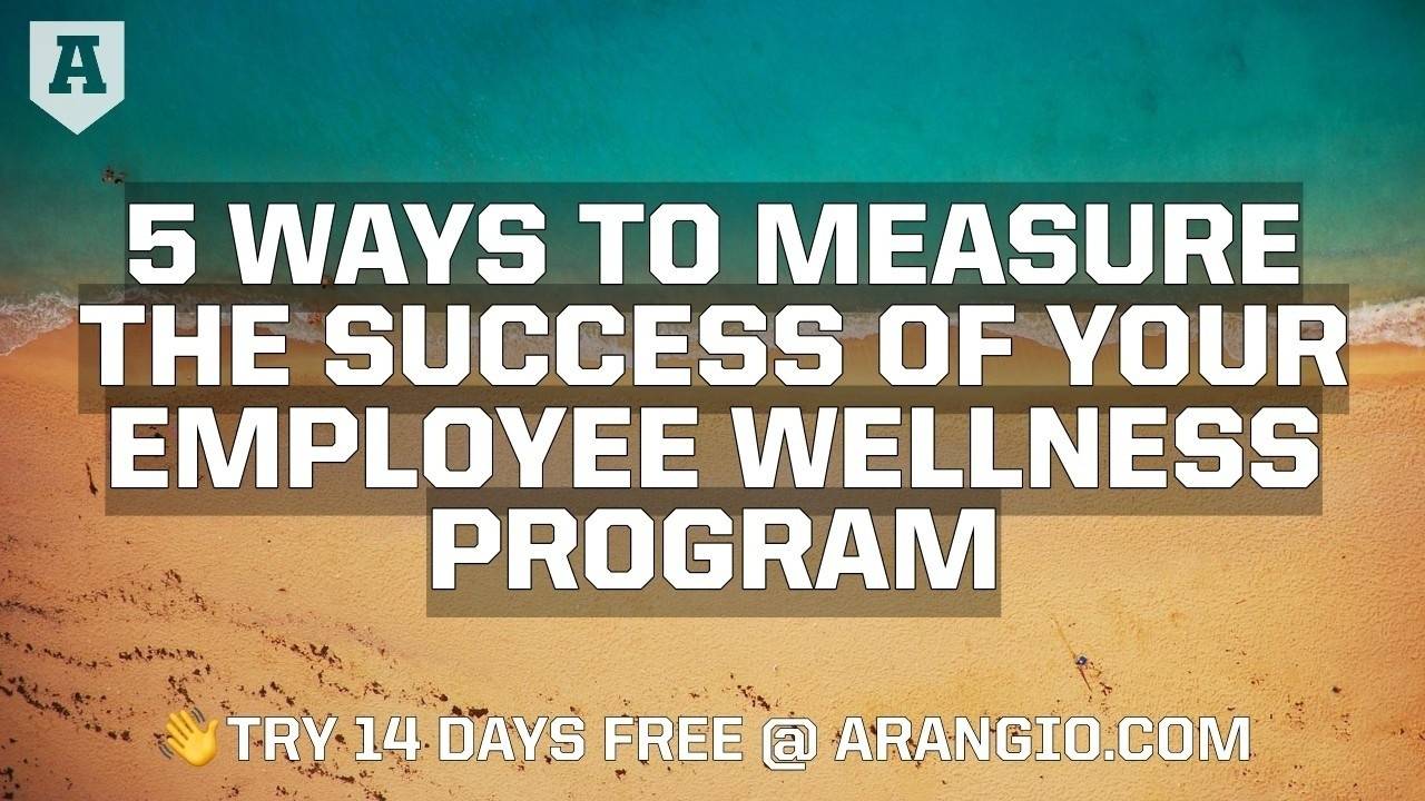 5 Ways to Measure the Success of Your Employee Wellness Program