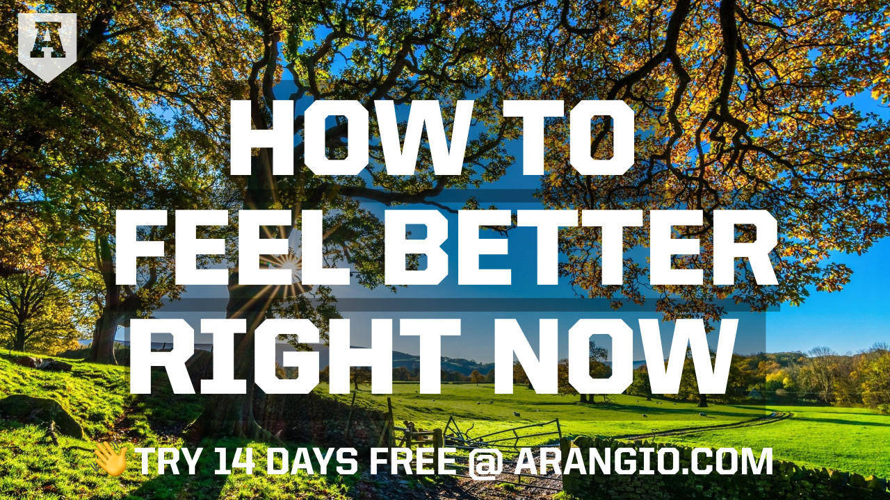 How to Feel Better Right Now | Joseph Arangio