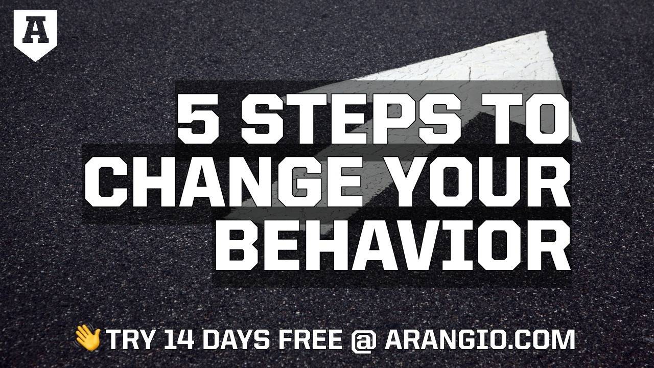 5 Steps to Change Your Behaviors and Beliefs