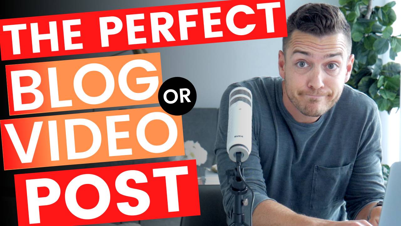How To Structure The Perfect Video Or Blog Post