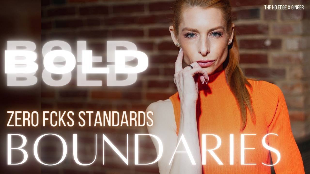 Bold Boundaries & 6 Figure Standards