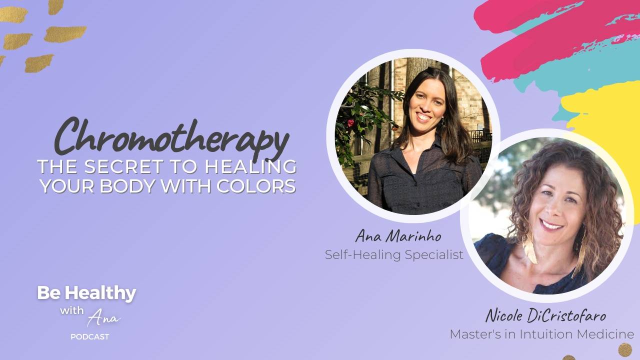 Chromotherapy: The Secret To Healing Your Body With Color