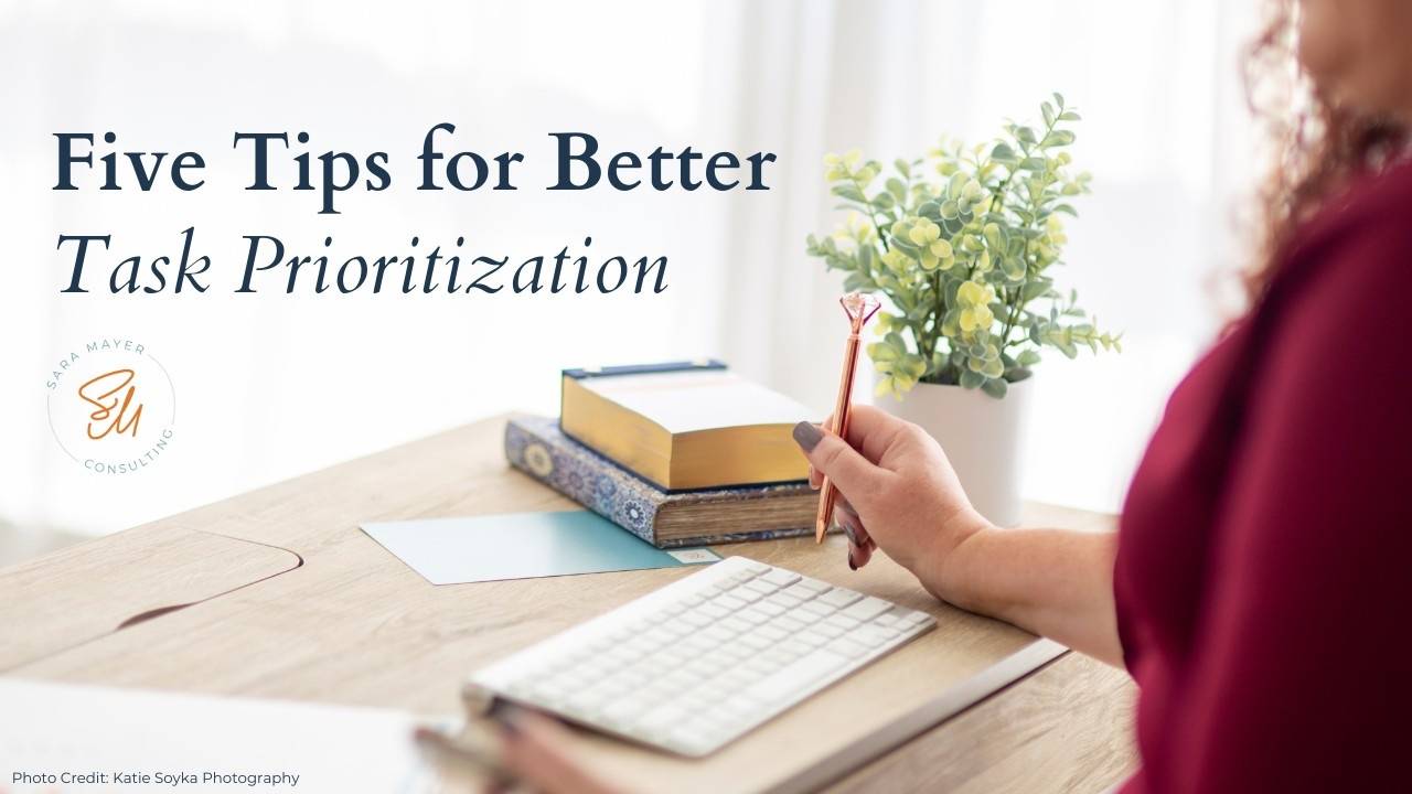 Five Tips for Better Task Prioritization