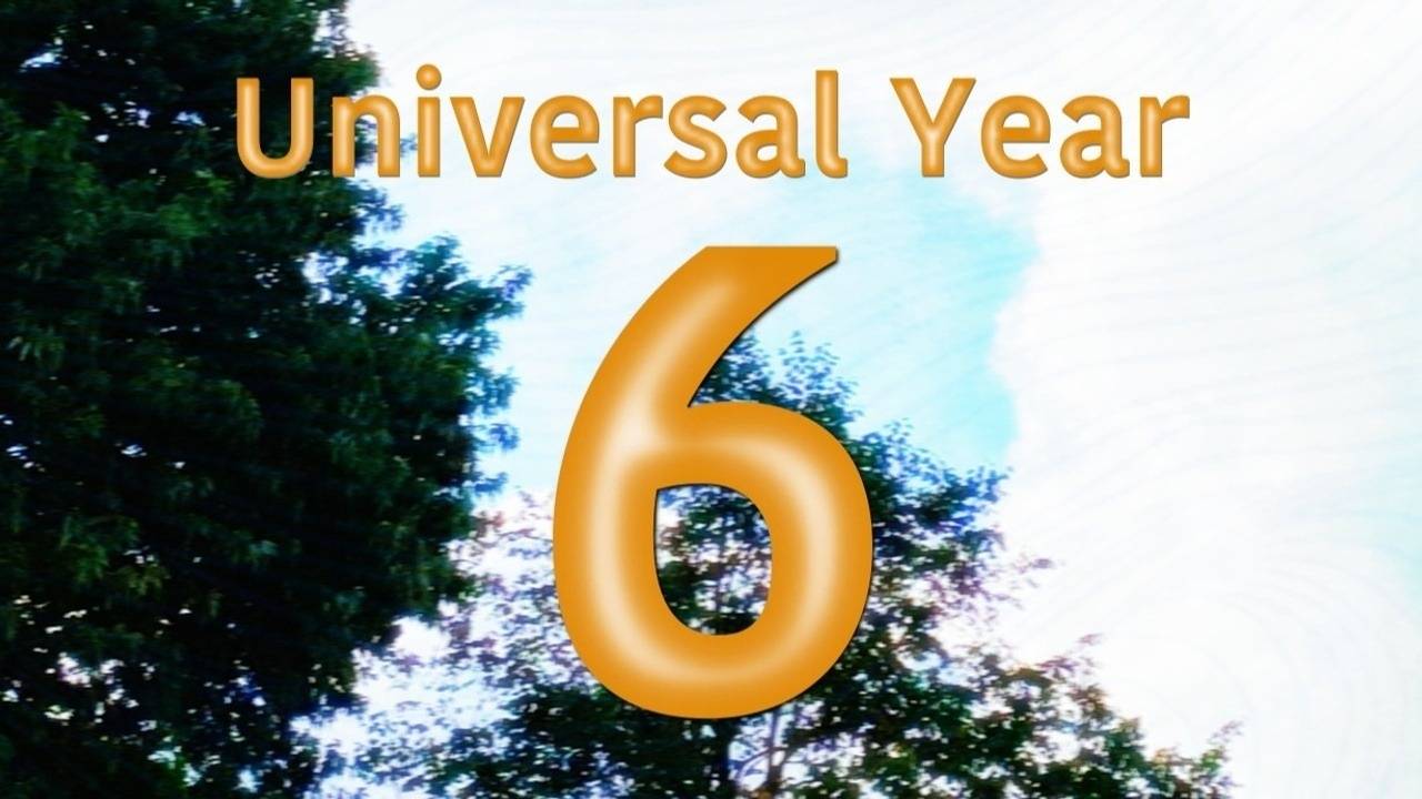 2022 Universal Year 6 and Your Personal Year Number - Part 1