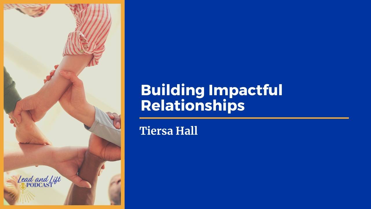 Building Impactful Relationships