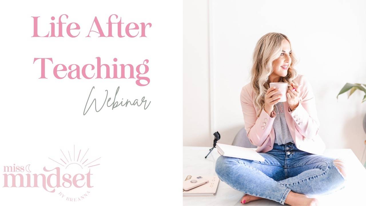 Life After Teaching Webinar