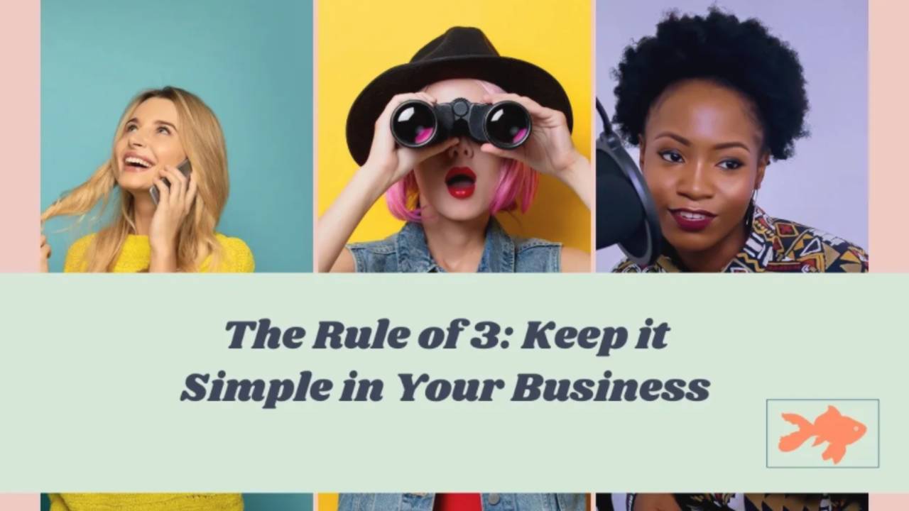 The Rule of 3: Keep it Simple in Your Business