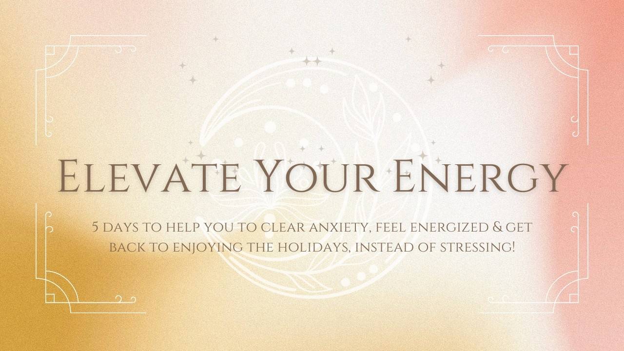 Elevate Your Energy