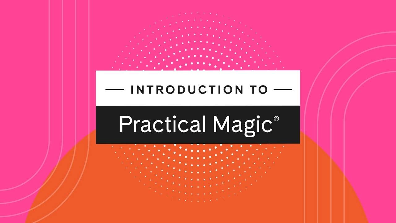 INTRODUCTION TO PRACTICAL MAGIC ONLINE COURSE
