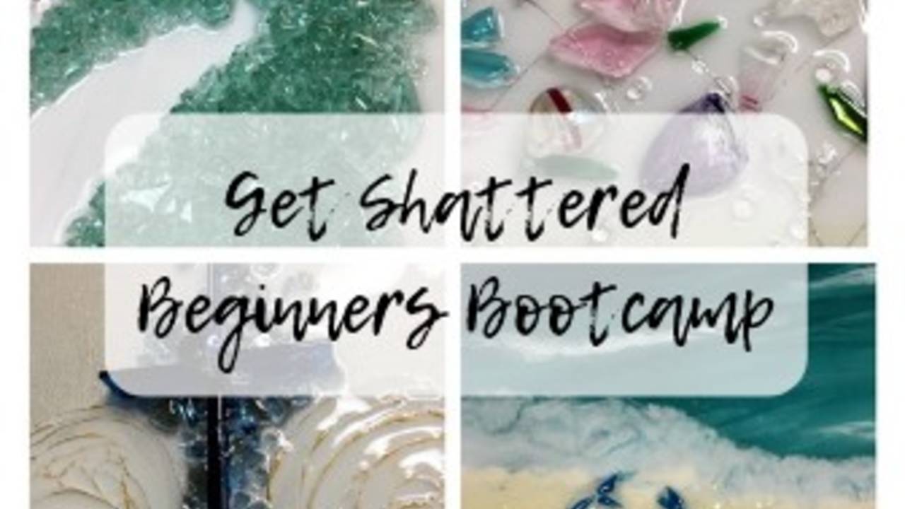 Art Shattered: Beginners Bootcamp