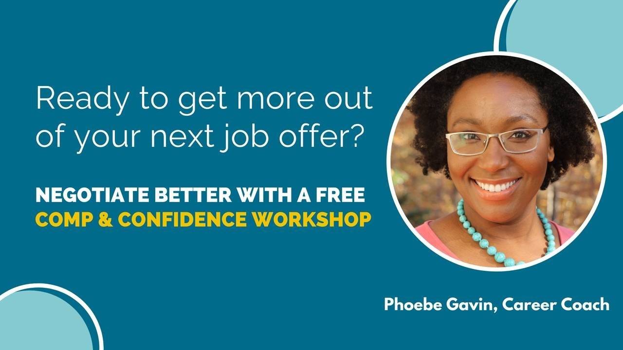 Build your negotiation skills with the Comp and Confidence workshop!