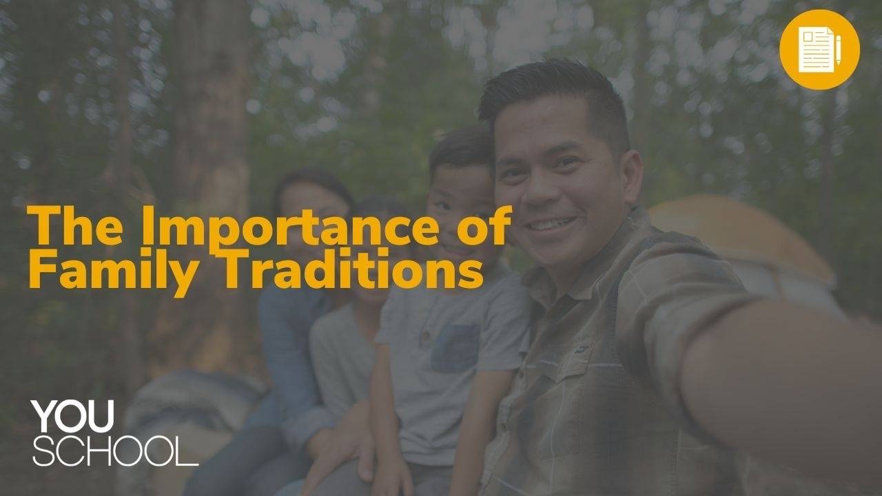 The Importance of Family Traditions